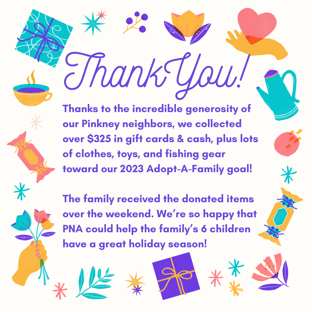 PINKNEY NEIGHBORHOOD ASSOCIATION. Nurturing and preserving our ...
